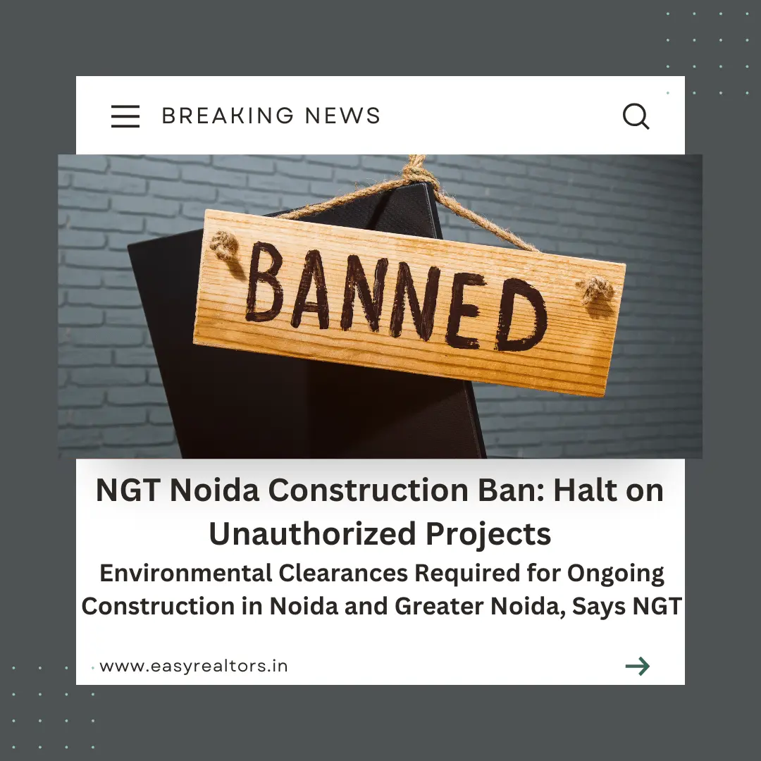 NGT Noida Construction Ban on Projects Without Clearances