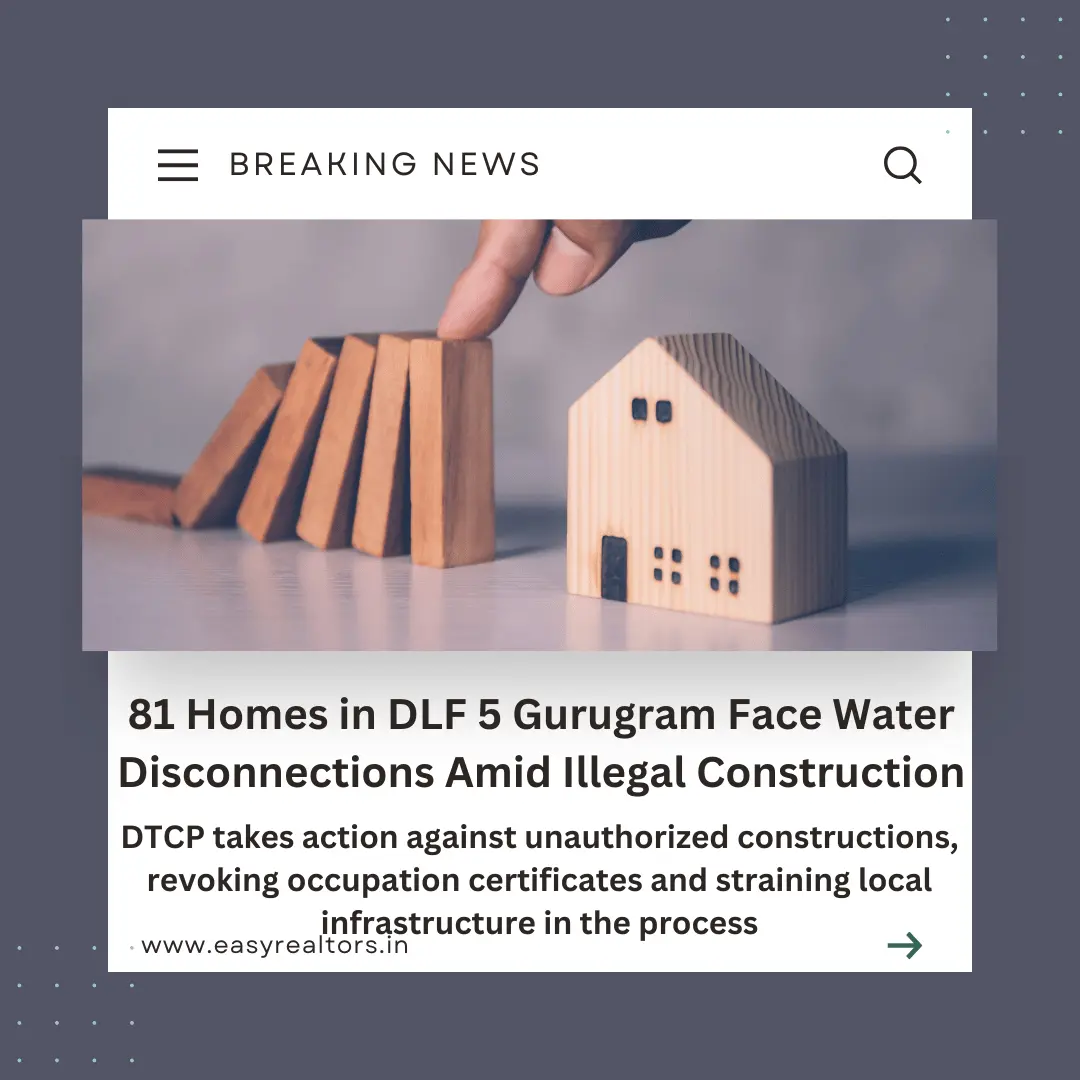 DLF 5 Illegal Construction: 81 Homes Face Disconnections